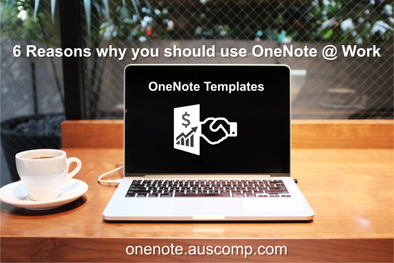 Reasons why you should use OneNote at Work