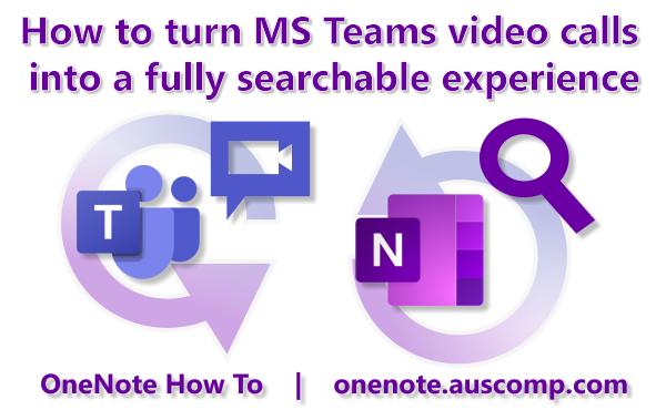 Turn MS Teams video calls into a fully searchable experience
