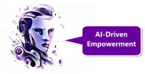 AI-Driven Empowerment!